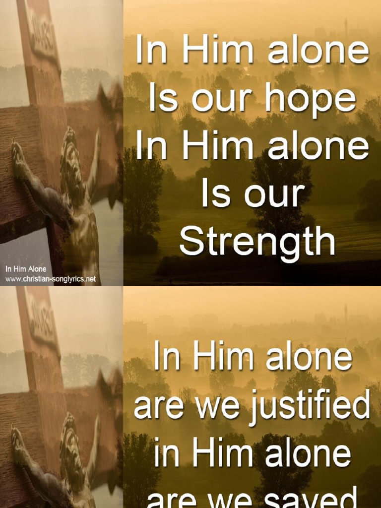 In Him Alone Powerpoint | PDF