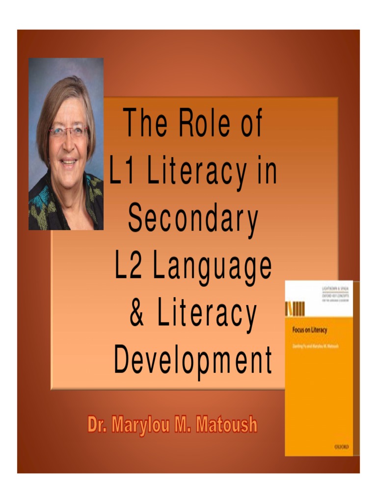 The Role of L1 Literacy in Secondary L2 Language & Literacy Development ...