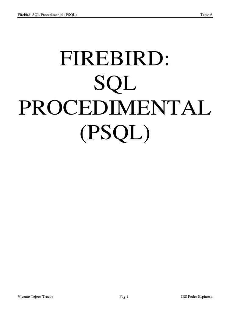 PSQL en Firebird: Procedimientos y Triggers | PDF | SQL | Desarrollo de ...