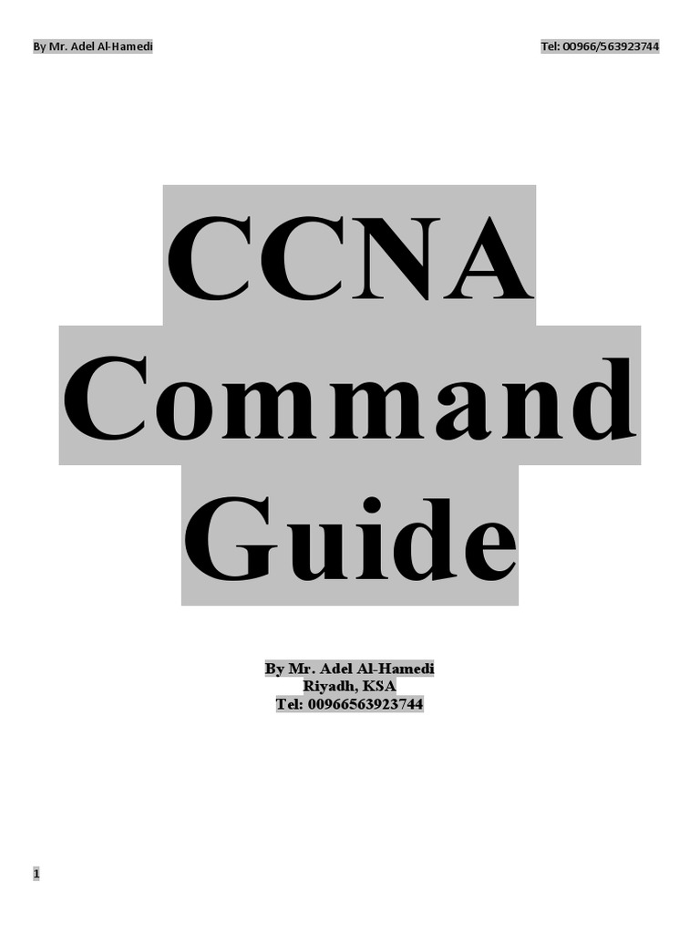 Ccna Command Guide: by Mr. Adel Al Hamedi Tel: 00966/563923744 | PDF | Internet Standards ...