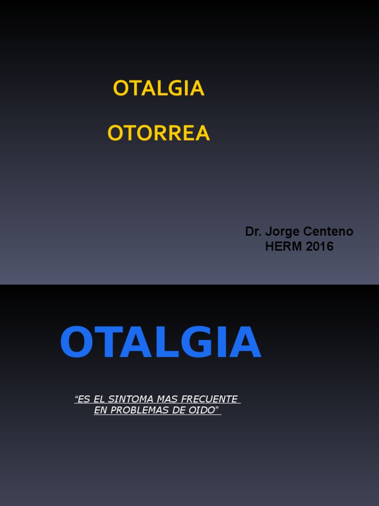 Otalgia Otorrea | PDF | Human Anatomy | Human Head And Neck