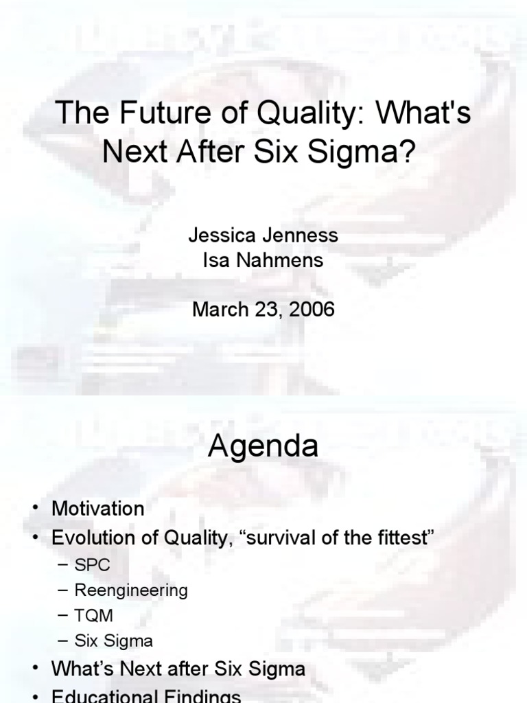 The Future of Quality: What's Next After Six Sigma?: Jessica Jenness ...