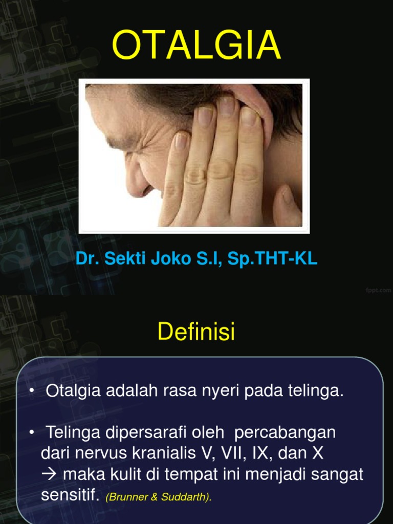 Pemahaman dan Penanganan Otalgia | PDF | Otorhinolaringologi | Anatomi ...