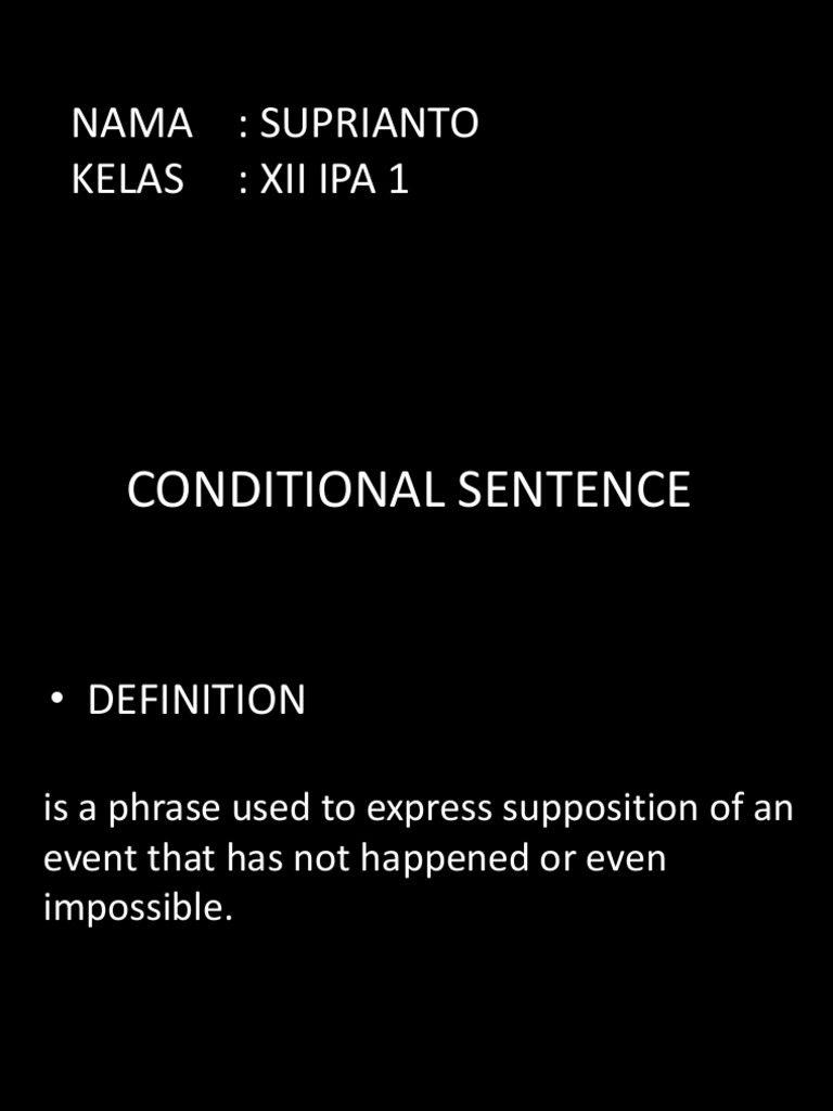 Nama: Suprianto Kelas: Xii Ipa 1: Conditional Sentence | PDF | Syntax | Grammar