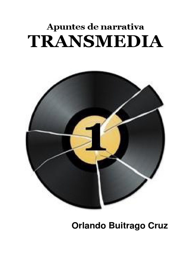 Apuntes Narrativa Transmedia | PDF | Narrativa | Información