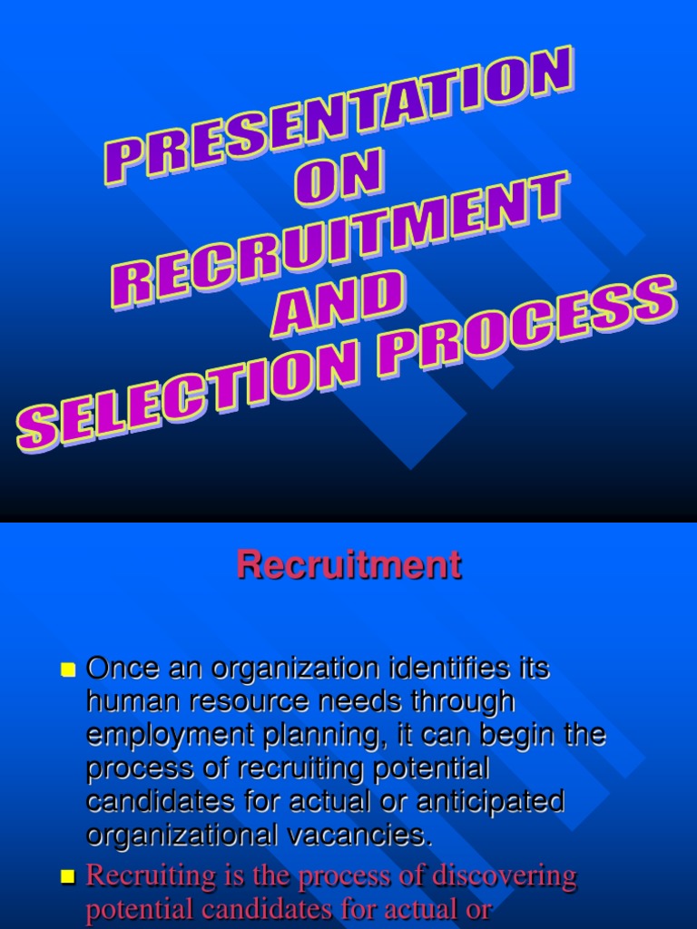 Presentation Recruitment and Selection Process | PDF | Recruitment ...