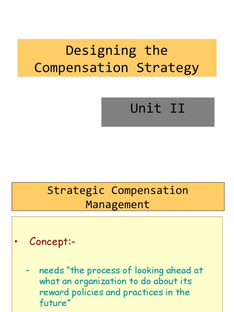 Designing an Effective Compensation Strategy: A Guide to Developing Pay ...