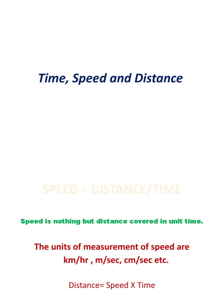 Speed, Distance & Time Formulas | PDF | Speed | Spacetime