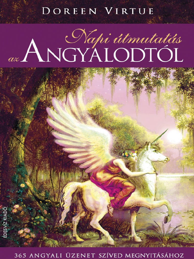 Napi Útmutatás Az Angyalodtól Könyv - Doreen Virtue | PDF