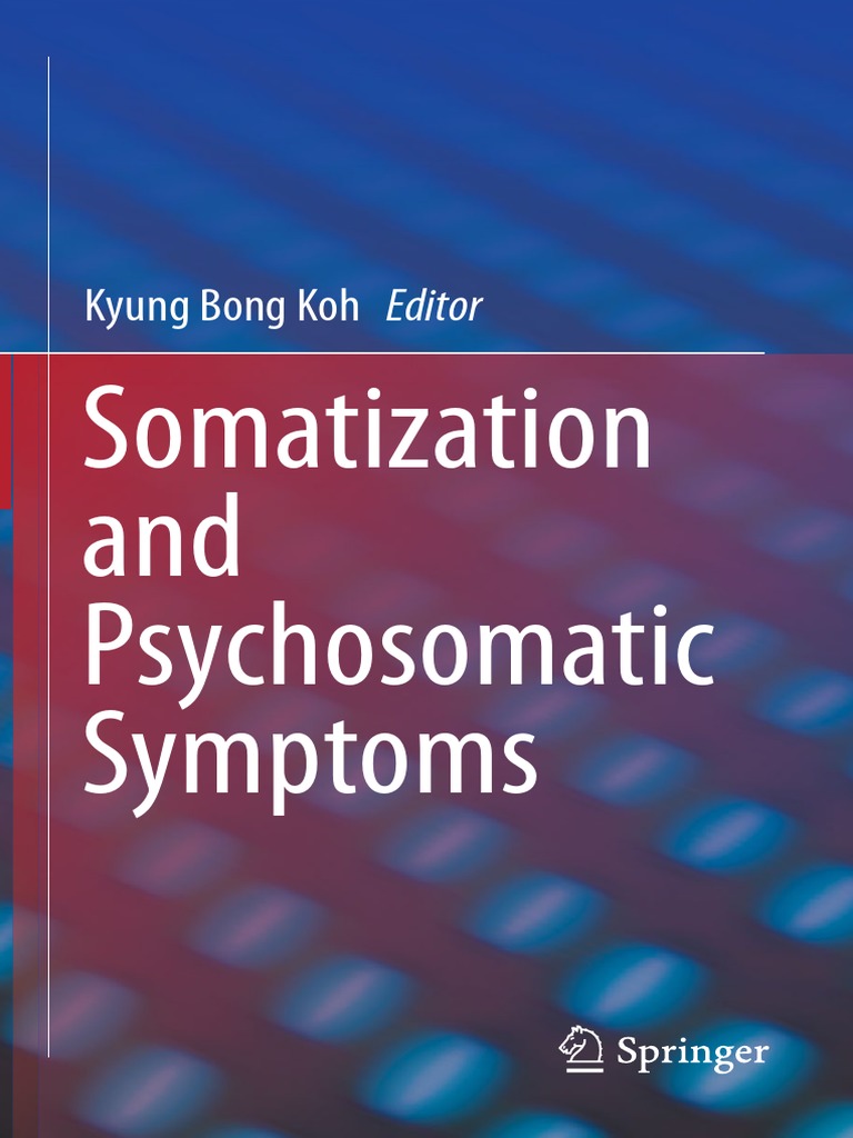 Somatization and Psychosomatic Symptoms | PDF | Cingulate Cortex ...