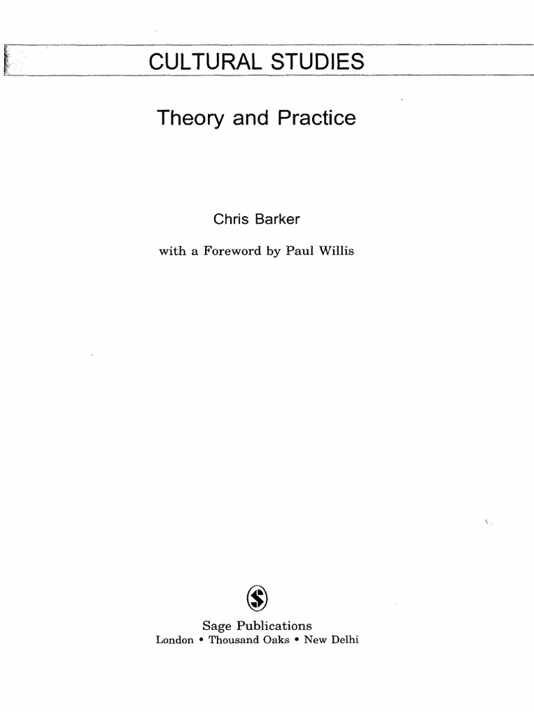 Cultural Studies Theory and Practice: With A Foreword by Paul Willis ...