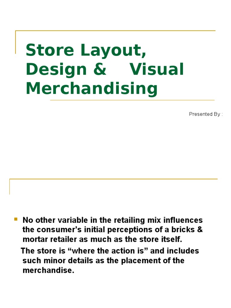 Optimizing Store Layout, Design, and Visual Merchandising for Maximum ...