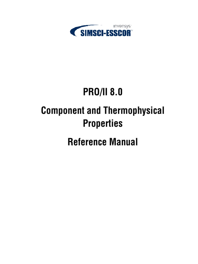 PRO II 8.0 Component and Thermophysical Properties - Reference Manual ...