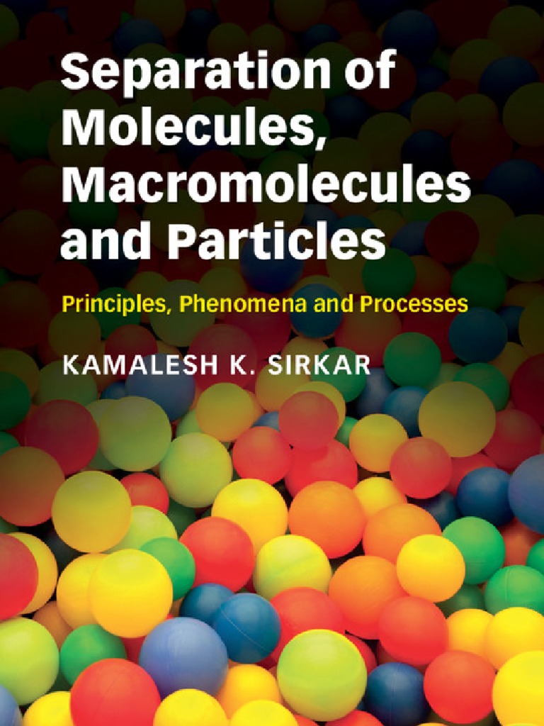 Separation of Molecules, Macromolecules and Particles - Principles ...