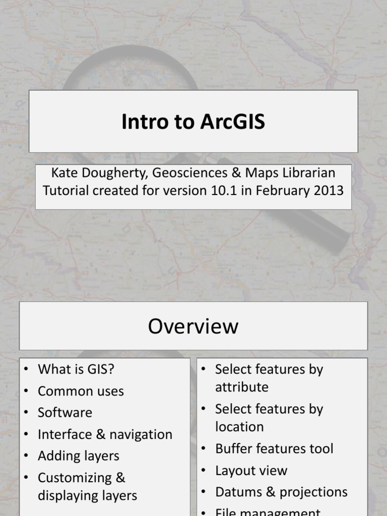 Intro To Arcgis: Kate Dougherty, Geosciences & Maps Librarian Tutorial ...