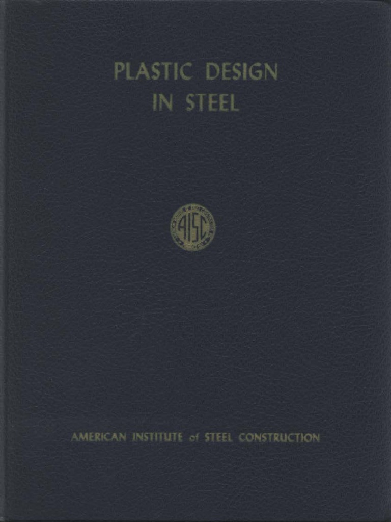 AISC Plastic Design in Steel | PDF | Strength Of Materials | Yield ...