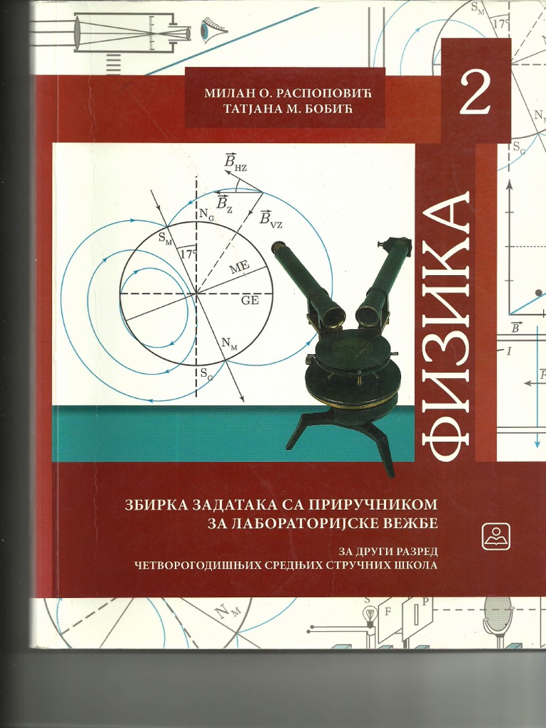 Zbirka Zadataka Iz Fizike Za 2 Godinu Cetvorogodisnjih Srednjih Strucnih Skola (Zavod Za ...