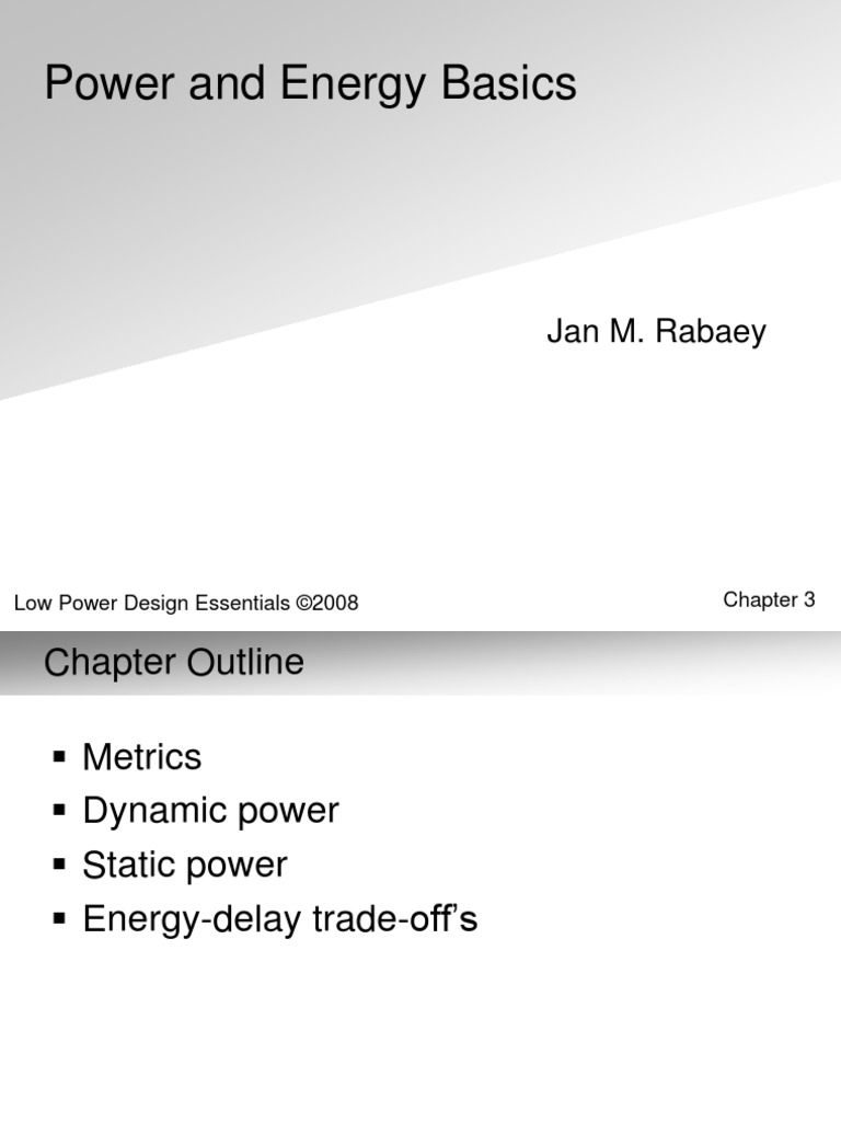 Power and Energy Basics: Jan M. Rabaey | PDF | Cmos | Mosfet