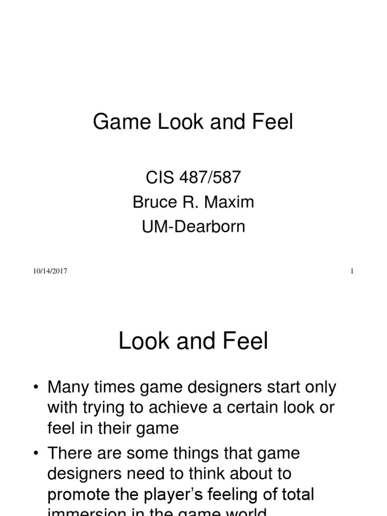 Game Look and Feel: CIS 487/587 Bruce R. Maxim UM-Dearborn | PDF | Plot ...