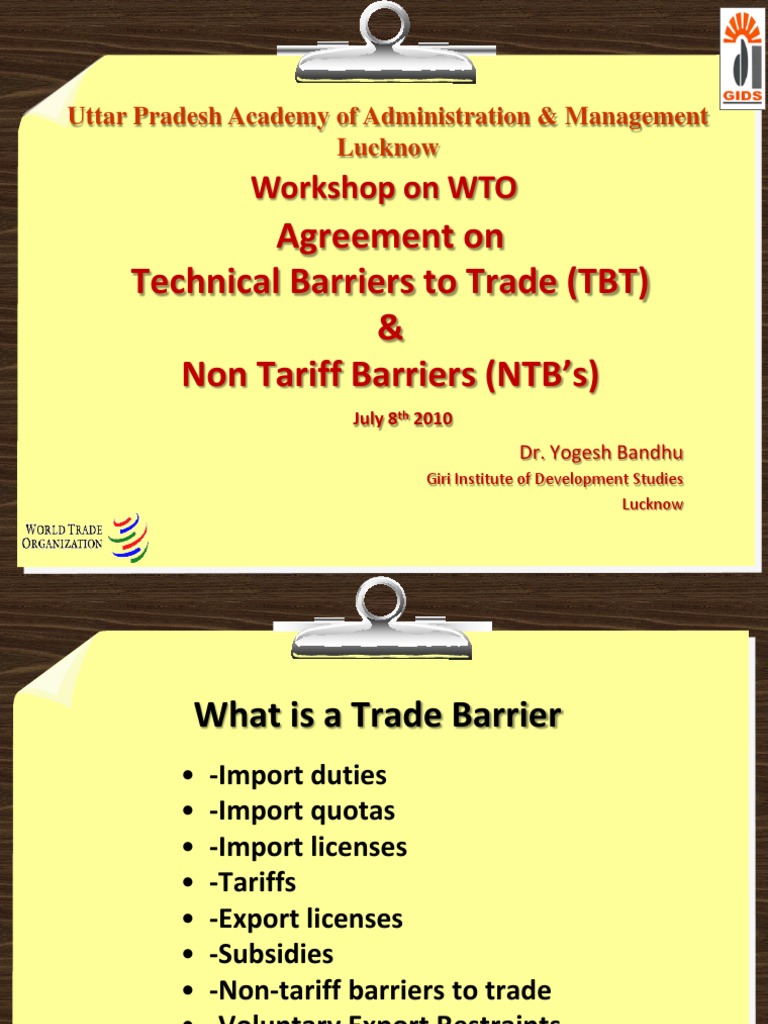 Agreement On Technical Barriers To Trade (TBT) & Non Tariff Barriers ...