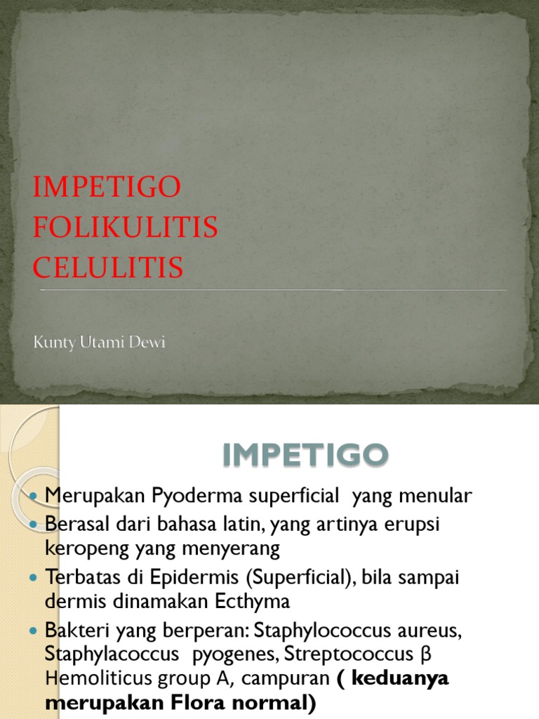 Impetigo, Folikulitis, Cellulitis | PDF