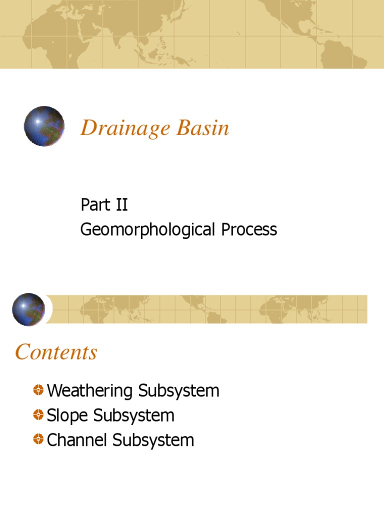 Drainage Basin: Geomorphological Process | PDF | Weathering | Erosion