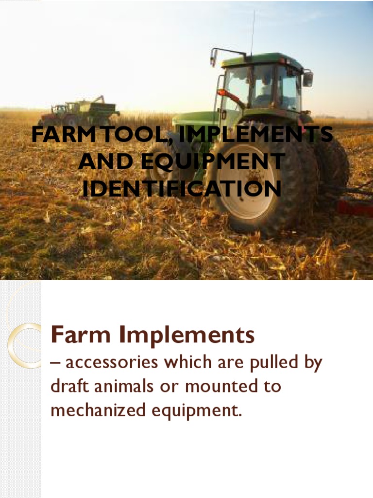 Farm Tool, Implements and Equipment Identification | PDF | Agricultural ...