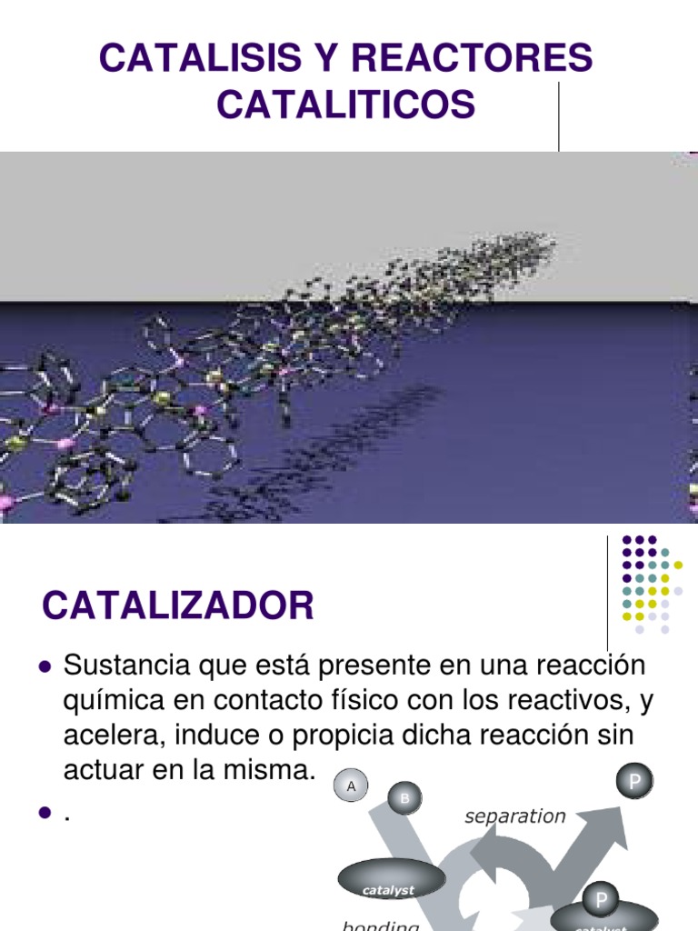 (8) CATALISIS Y REACTORES CATALITICOS.ppt | Catálisis | Cinética ...