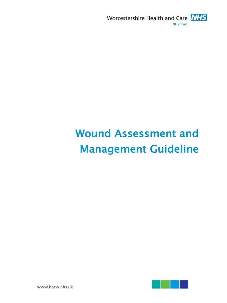 Wound Assessment and Management Guide | PDF | Wound | Pain