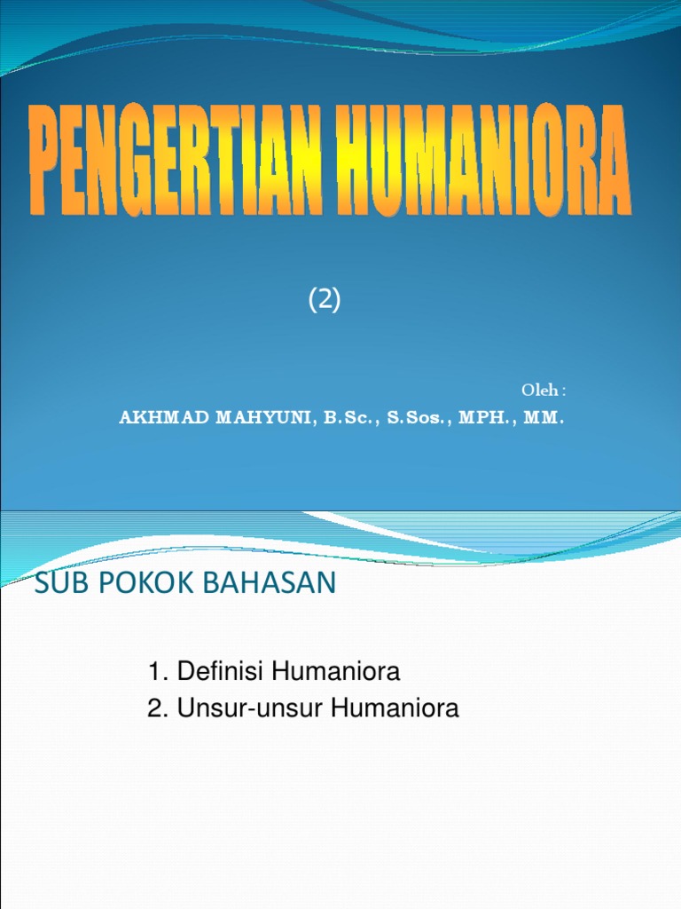 Pengertian Dan Unsur Humaniora | PDF