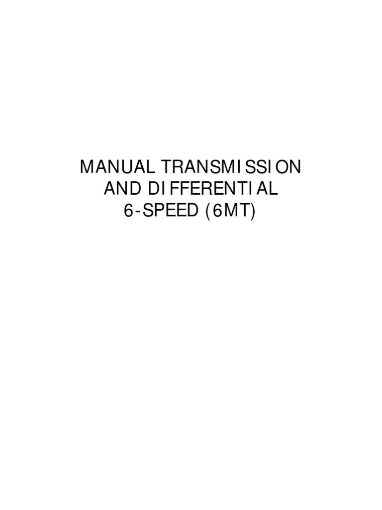 Manual Transmission and Differential 6-SPEED (6MT) | PDF | Transmission ...