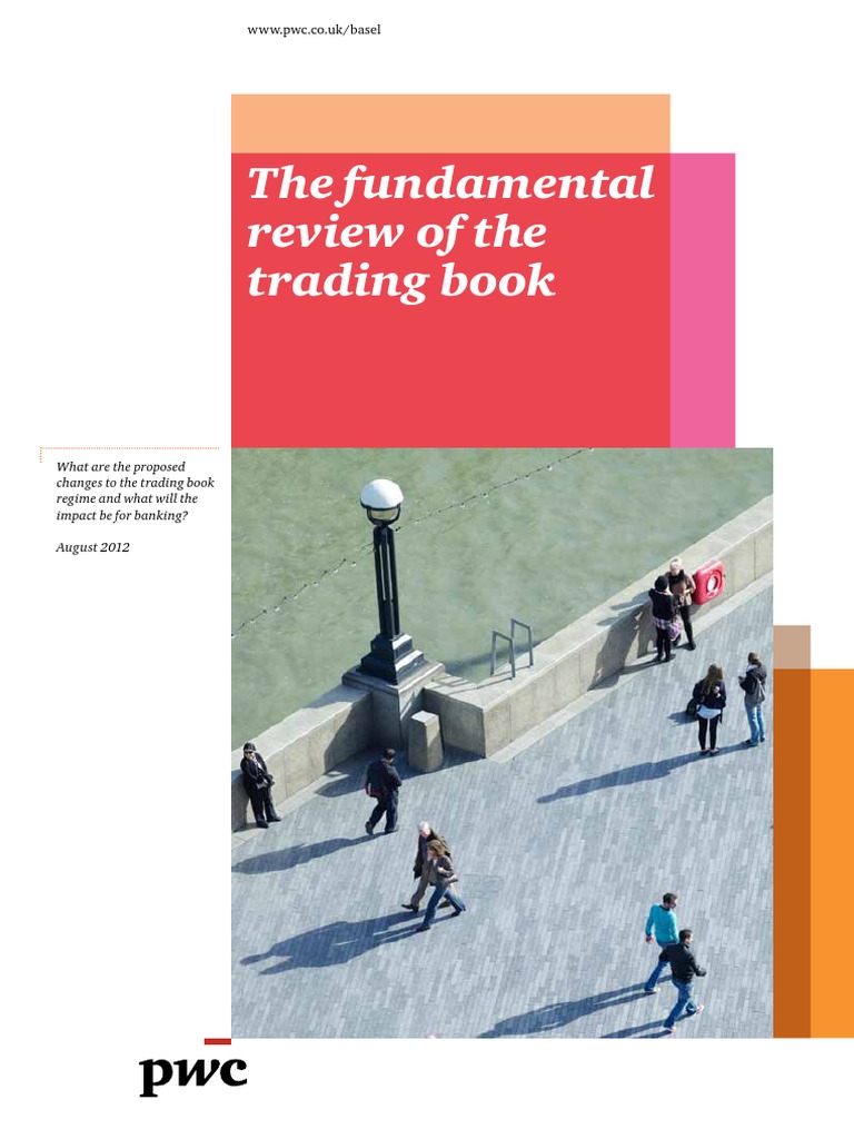 Basel III Fundamental Review of The Trading Book | Download Free PDF ...