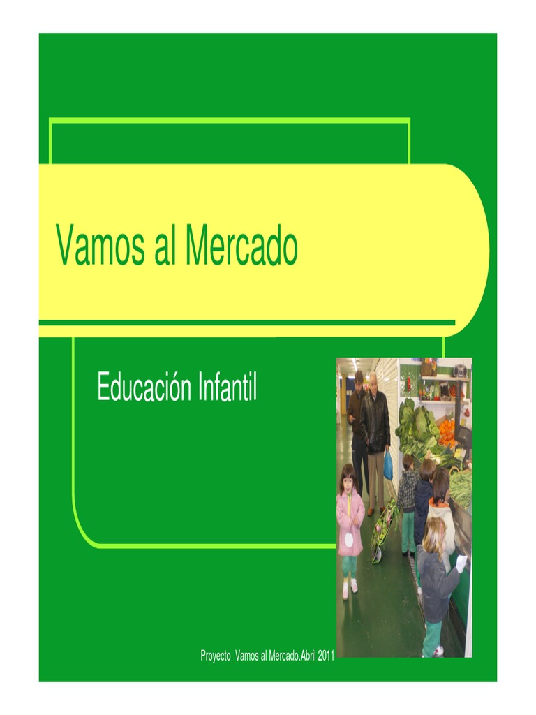Proyecto Educativo: Vamos al Mercado | PDF | Jardín de infancia ...