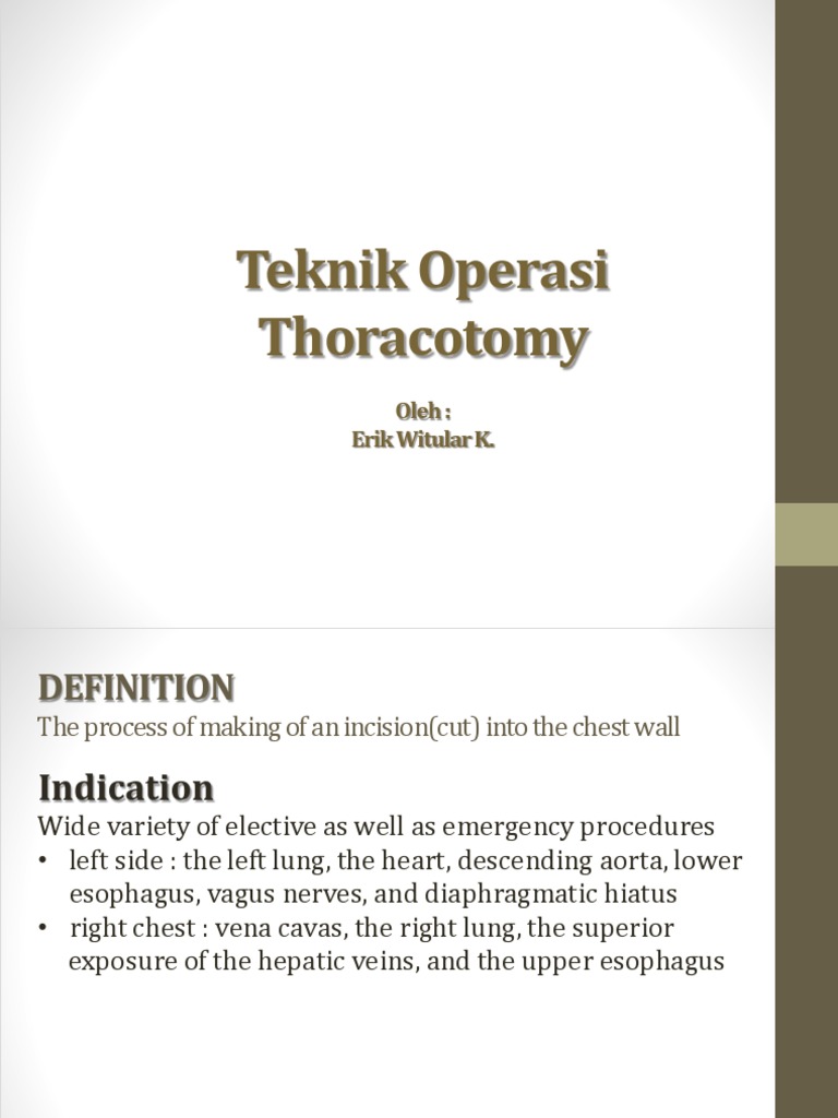 Teknik Operasi Thoracotomy: Oleh: Erik Witular K | PDF | Thorax ...