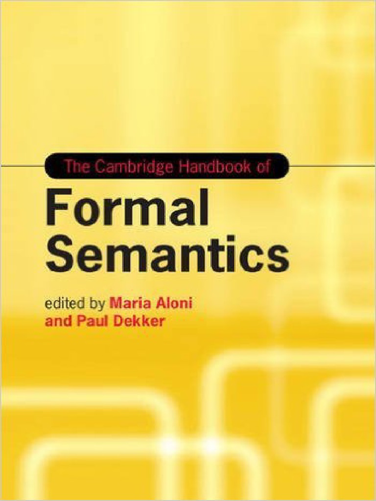 The Cambridge Handbook of Formal Semantics | Download Free PDF | Semantics | Logic