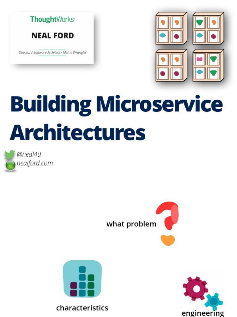 Building Microservice Architectures Neal Ford | PDF | Service Oriented ...
