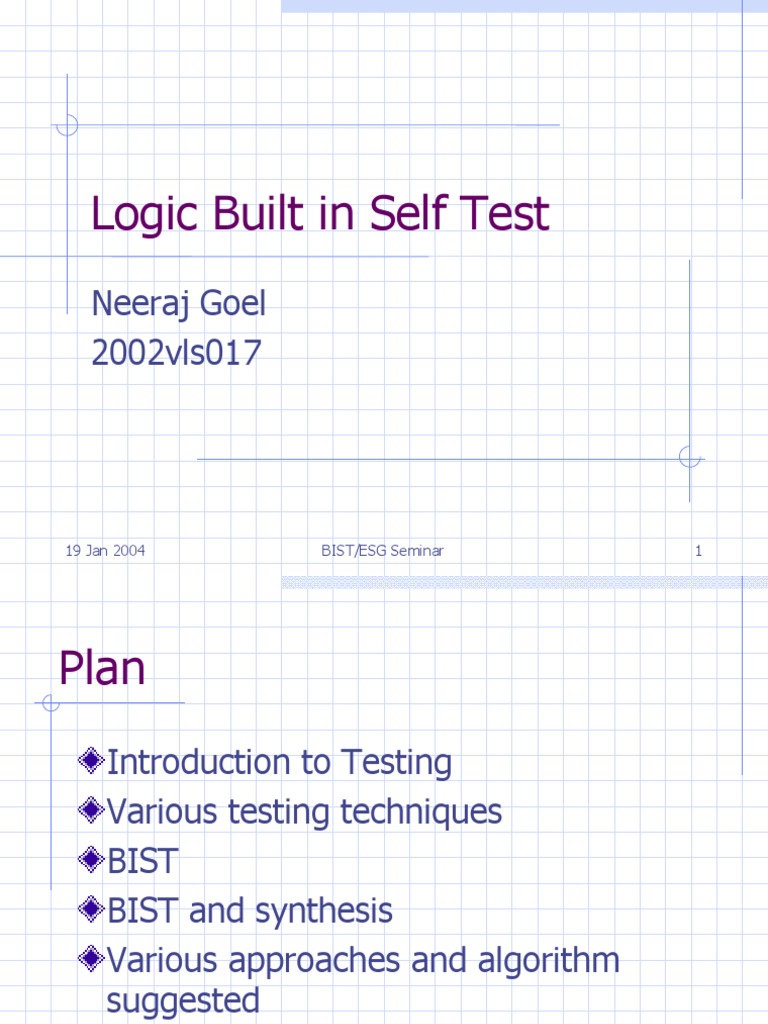 Logic Built in Self Test: Neeraj Goel 2002vls017 | PDF | Design ...