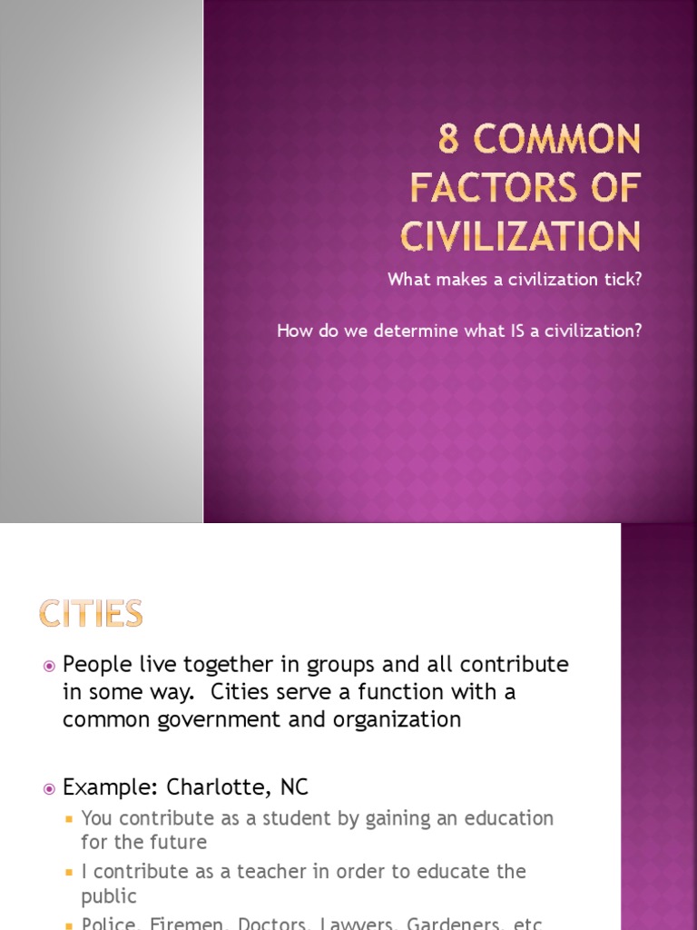 8 Common Factors of Civilization | PDF | Civilization | Religion And Belief