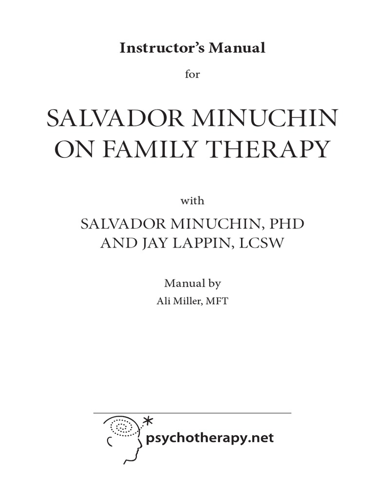 Salvador Minuchin On Family Therapy: Instructor'S Manual | PDF | Psychotherapy | Social ...