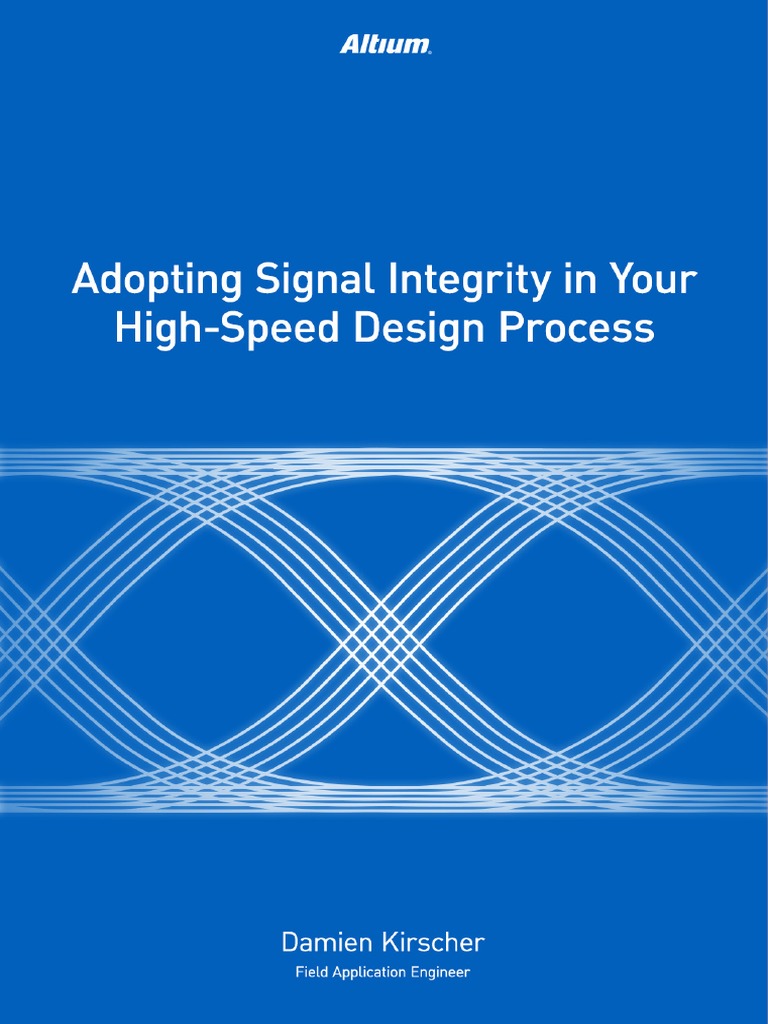 Altium WP Adopting Signal Integrity in High Speed Design WEB | PDF ...