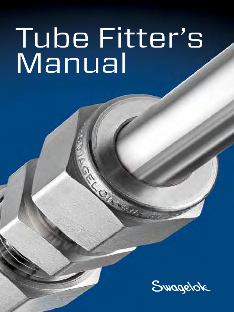 Swagelok-Tube Fitters Manual 1 | PDF | Vacuum Tube | Engineering Tolerance