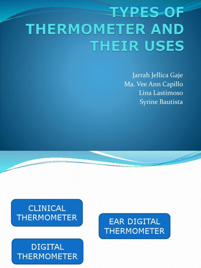 Types of Thermometer and Their Uses | PDF