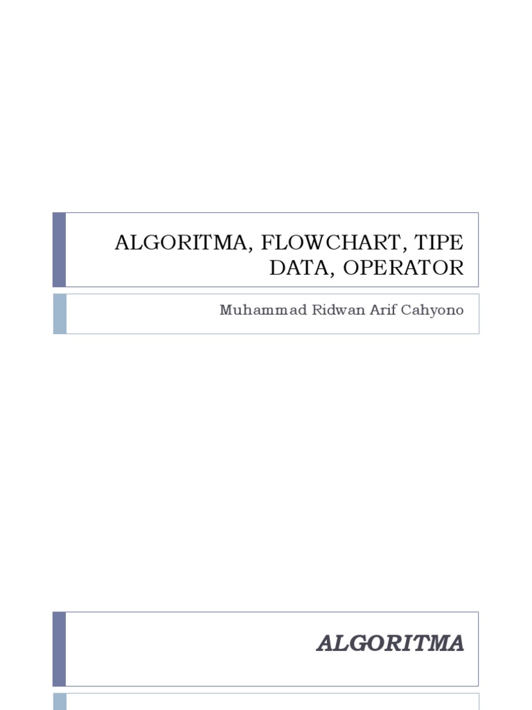 2 - Algoritma, Flowchart, Tipe Data, Operator | PDF