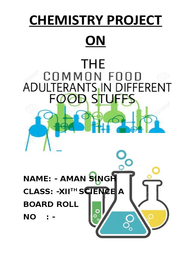 Chemistry Project Aman On Food Adulterants | PDF | Spice | Foods