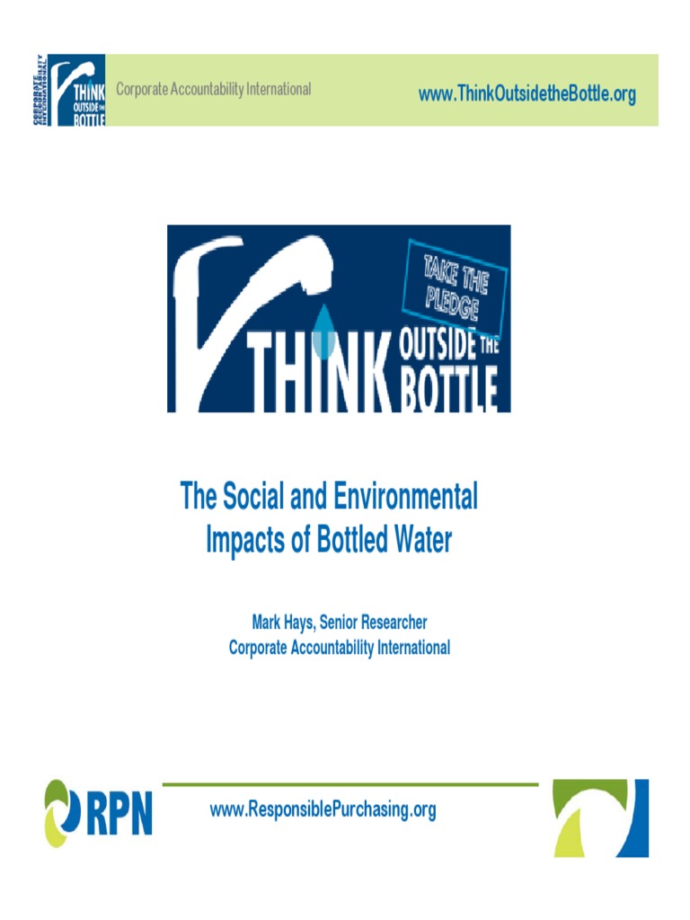The Social and Environmental Impacts of Bottled Water: Corporate ...