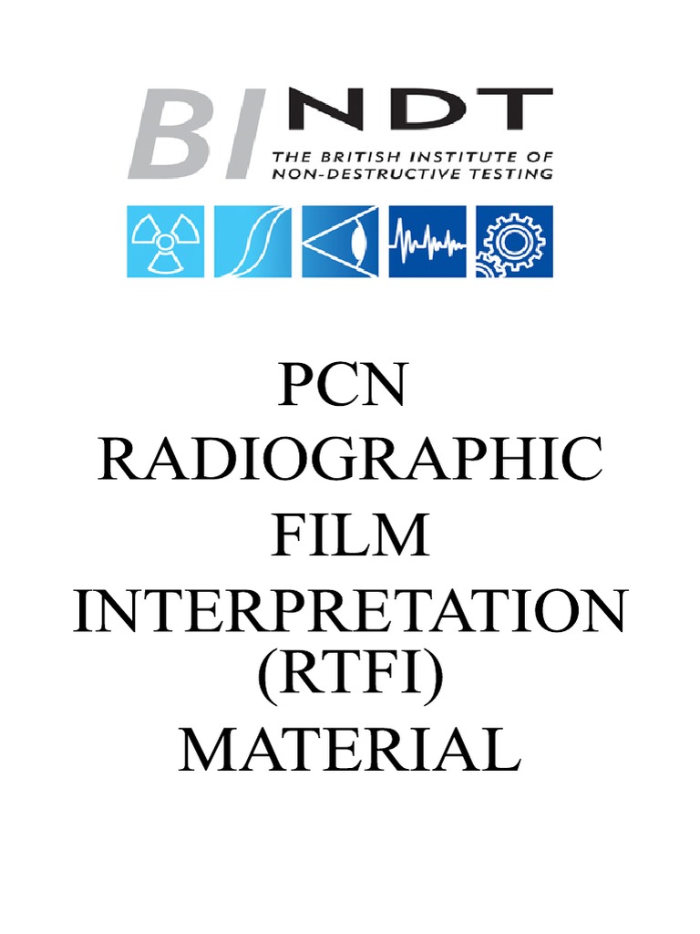 PCN RADIOGRAPHIC FILM INTERPRETATION GUIDE | PDF | Gamma Ray | X Ray