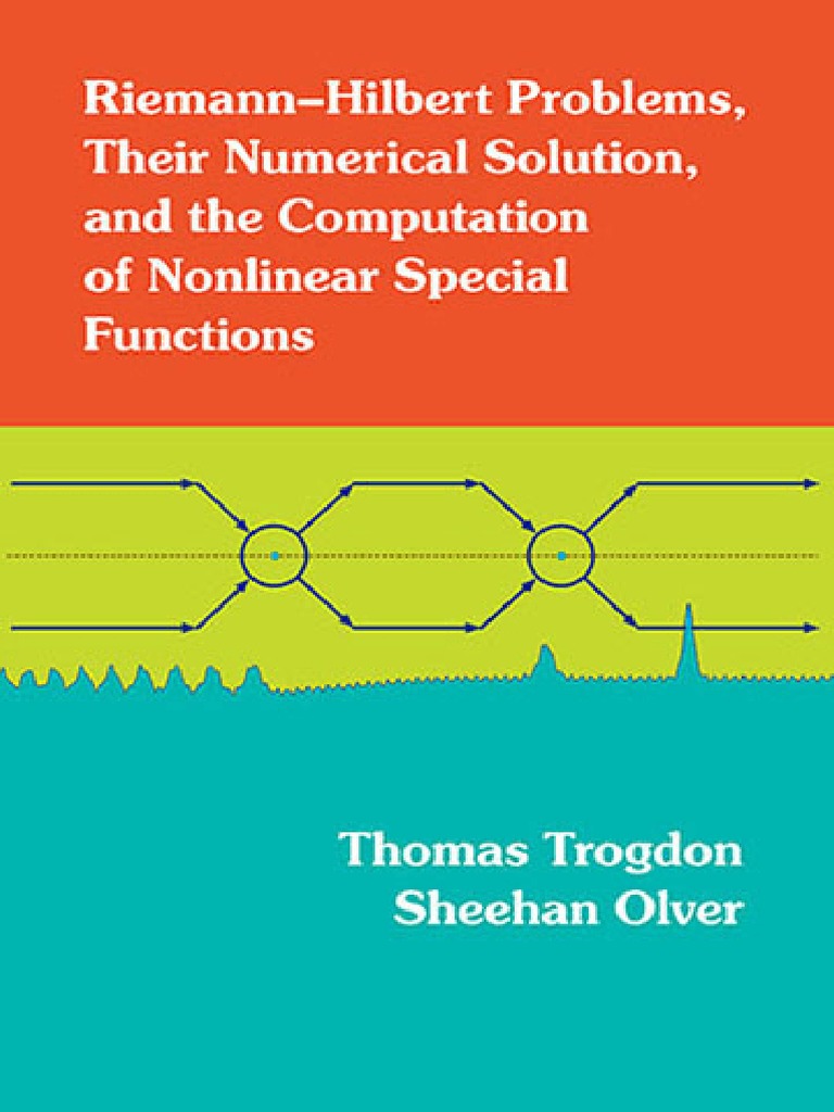 Riemann-Hilbert Problems, Their Numerical Solution and The Computation of Nonlinear Special ...