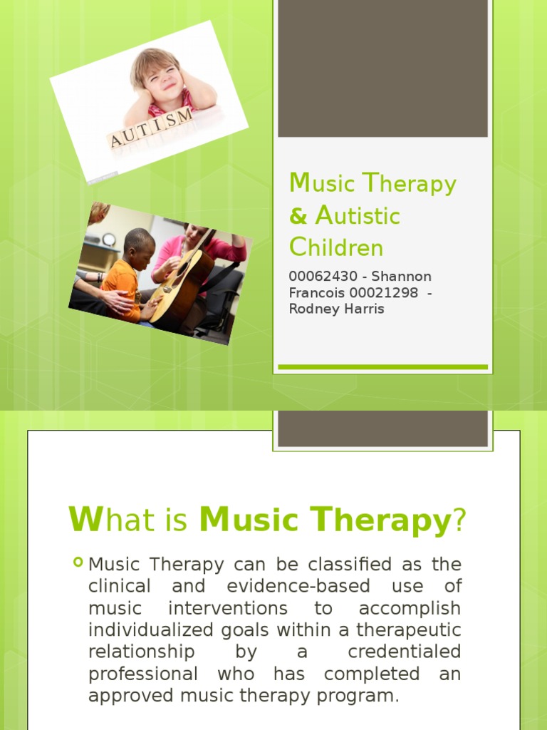Presentation For Music Therapy Course | PDF | Autism | Psychotherapy
