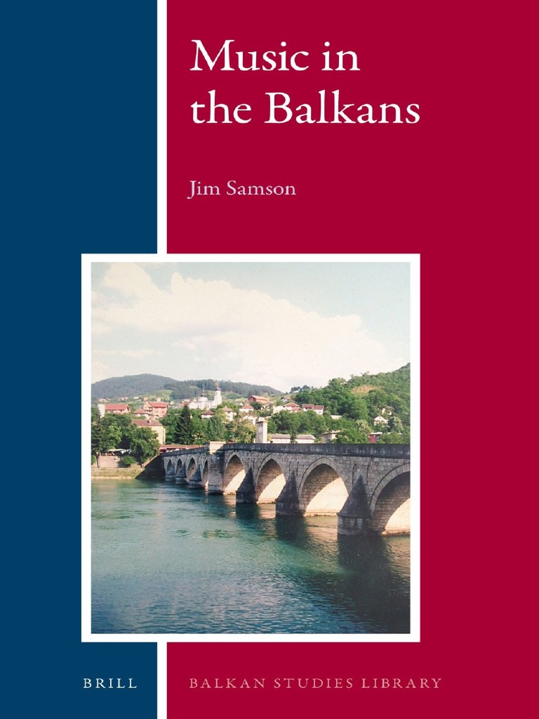 (Jim Samson) Music in The Balkans | PDF | Kosovo | Sephardi Jews
