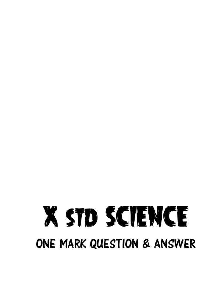 X STD Science: One Mark Question & Answer | PDF | Solution | Solubility